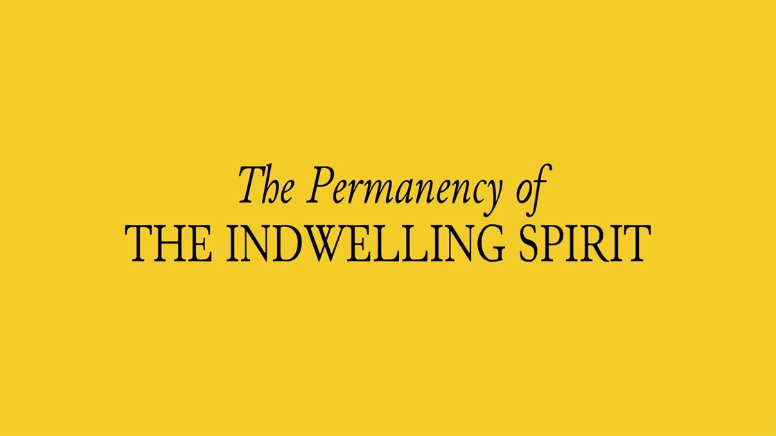 159 – The Permanency of the Indwelling Spirit - Revival Focus