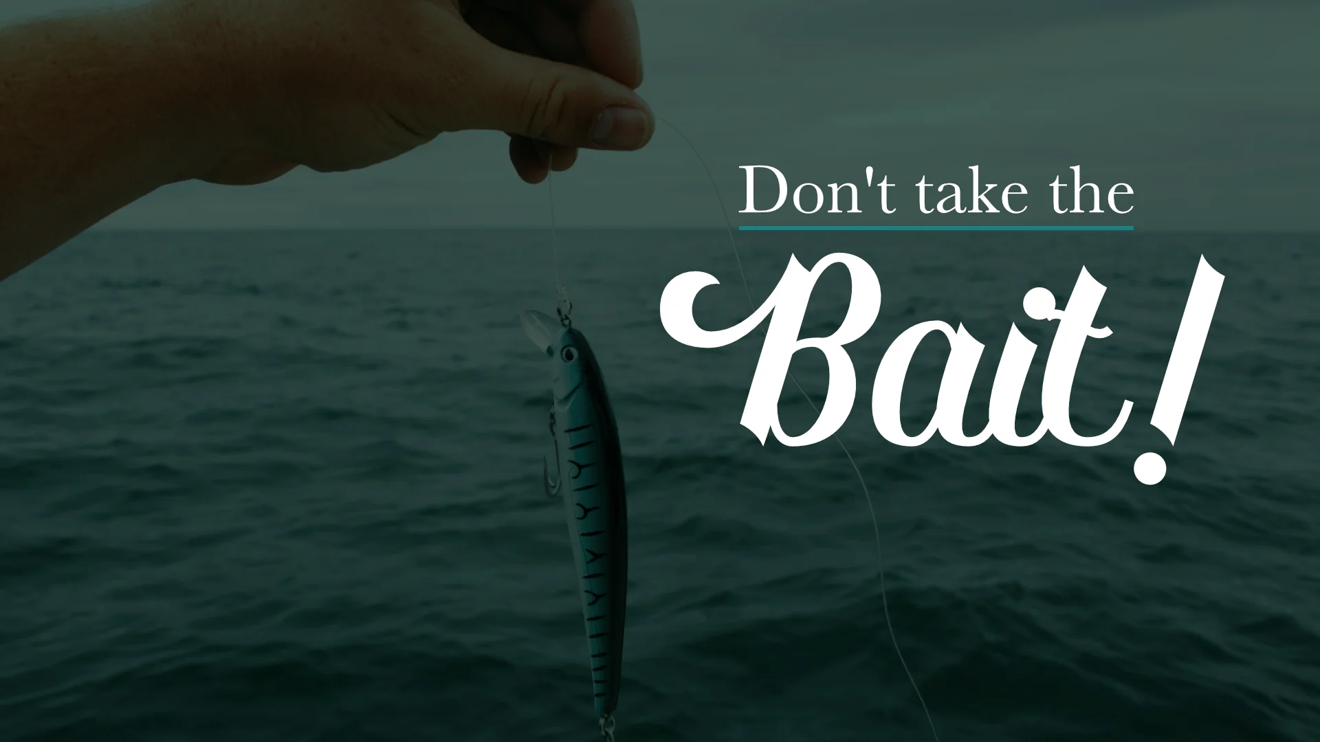 Don’t Take the Bait! - Revival Focus